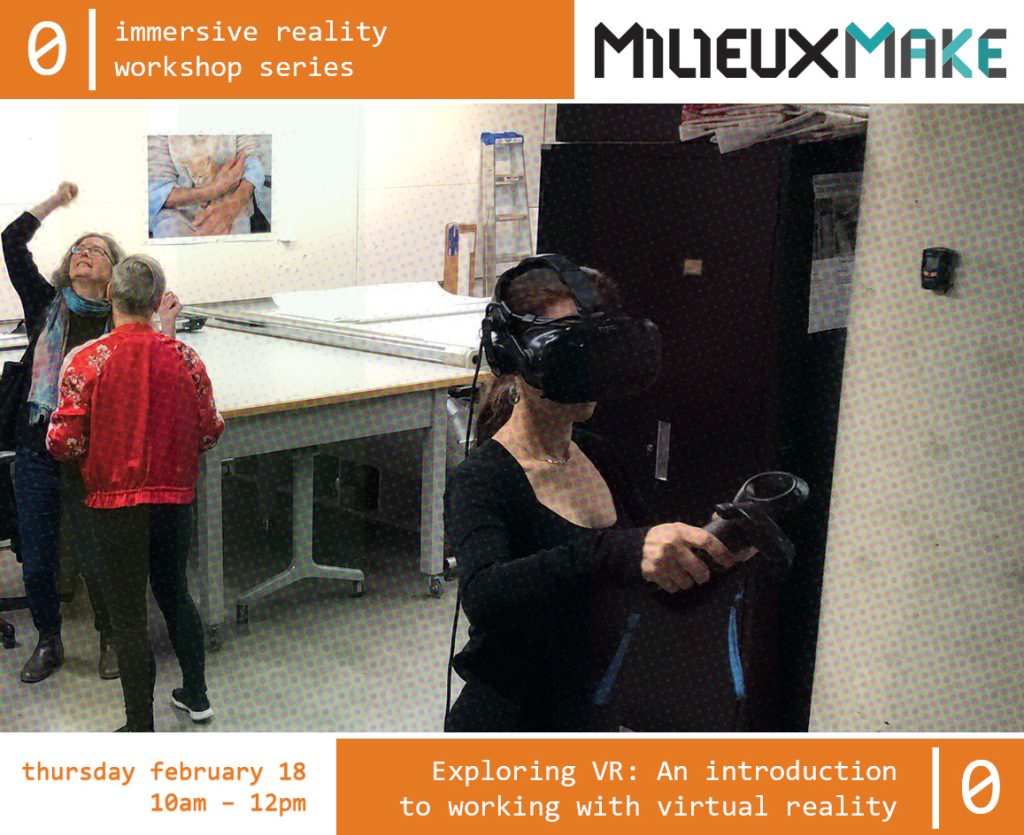 VR Workshop: Exploring Virtual Reality - Milieux
