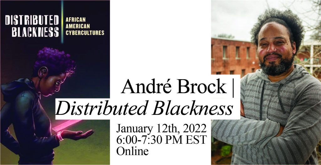 Dr. André Brock Talk: Distributed Blackness - Milieux